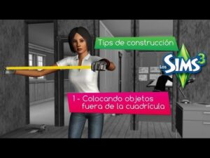 ¿Cómo mover los objetos sin cuadricula en Los Sims 4?